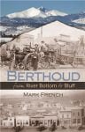 Welcome to the Berthoud Historical Society
